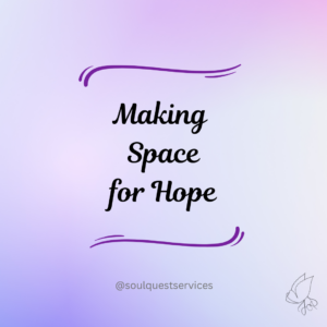What if Sadness prepares space for Hope?